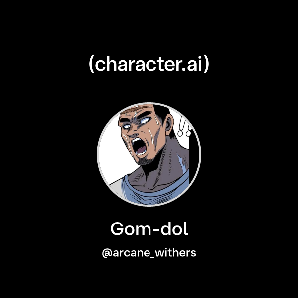 Chat with Gom-dol | character.ai | AI Chat, Reimagined–Your Words. Your ...