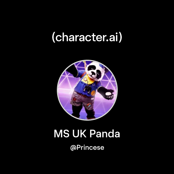 Chat with MS UK Panda | character.ai | Personalized AI for every moment ...
