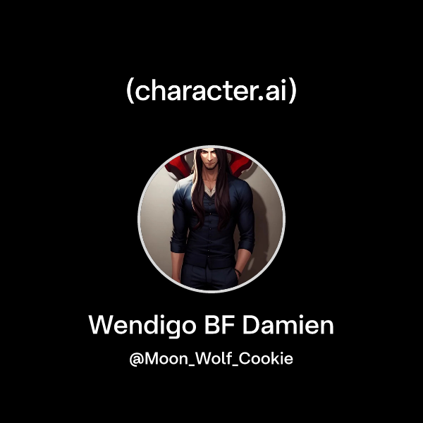Chat with Wendigo BF Damien | character.ai | Personalized AI for every moment of your day
