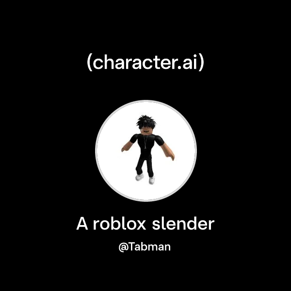 Chat with A roblox slender | character.ai | Personalized AI for every ...