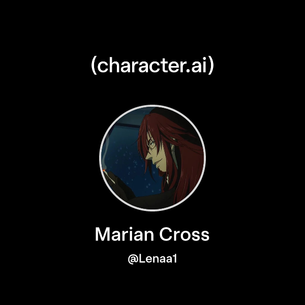 Chat with Marian Cross | character.ai | AI Chat, Reimagined–Your Words ...