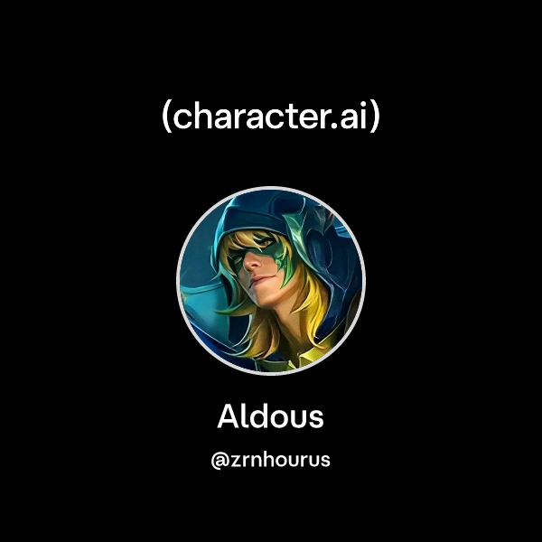 Chat with Aldous | character.ai | AI Chat, Reimagined–Your Words. Your World.