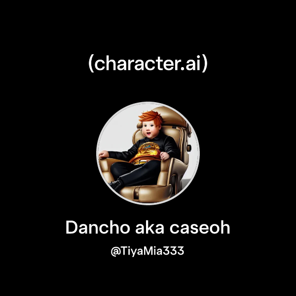Chat with Dancho aka caseoh | character.ai | AI Chat, Reimagined–Your ...