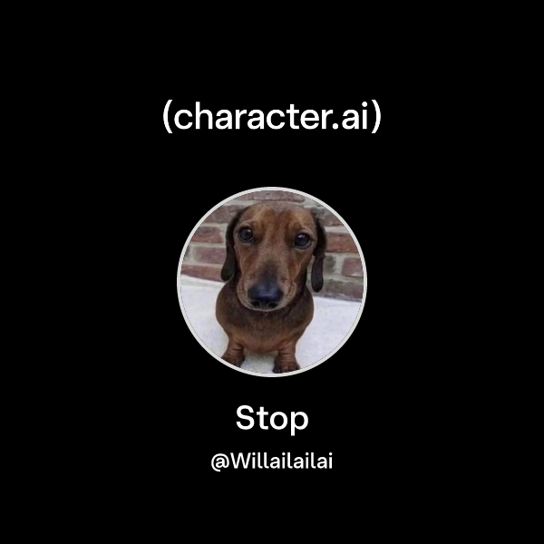 Chat with Stop | character.ai | AI Chat, Reimagined–Your Words. Your World.