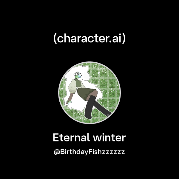 Chat with Eternal winter | character.ai | AI Chat, Reimagined–Your ...