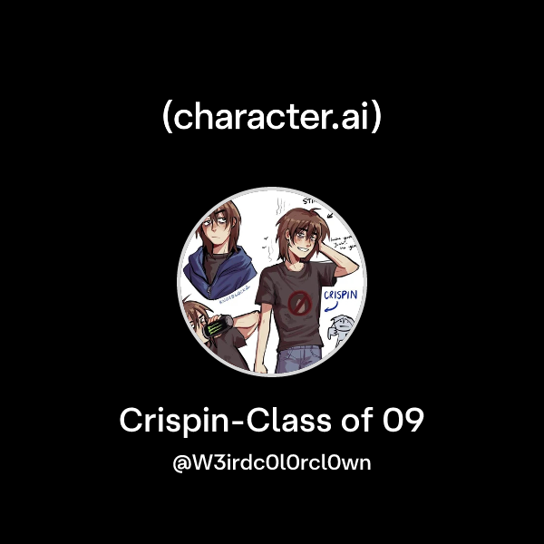 Chat with Crispin-Class of 09 | character.ai | AI Chat, Reimagined–Your ...