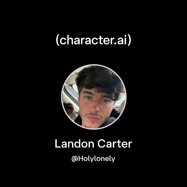 Chat with Landon Carter | character.ai | AI Chat, Reimagined–Your Words ...