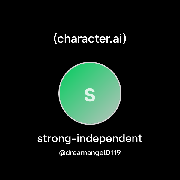 Chat with strong-independent | character.ai | AI Chat, Reimagined–Your ...
