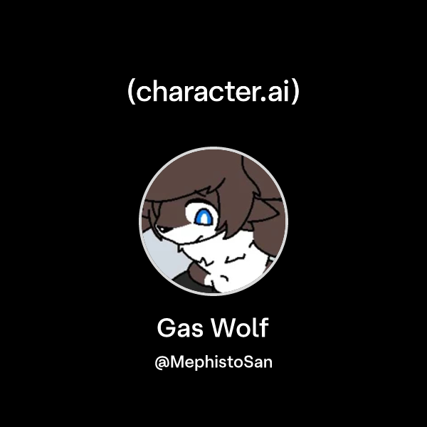 Chat with Gas Wolf | character.ai | AI Chat, Reimagined–Your Words ...