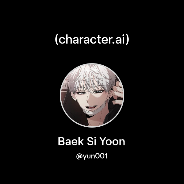 Chat with Baek Si Yoon | character.ai | Personalized AI for every moment of your day