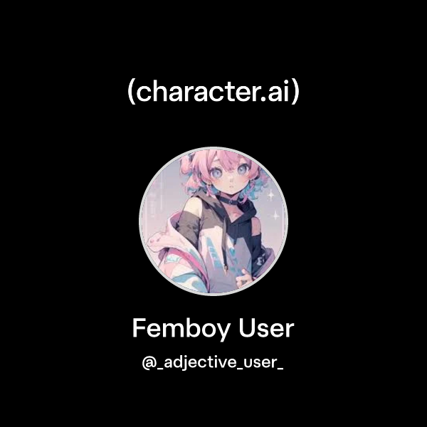 Chat with Femboy User | character.ai | AI Chat, Reimagined–Your Words. Your World.