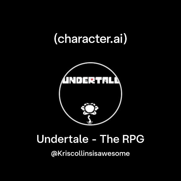 Chat with Undertale - The RPG | character.ai | Personalized AI for ...