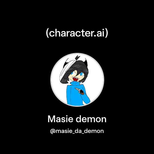 Chat with Masie demon | character.ai | AI Chat, Reimagined–Your Words ...