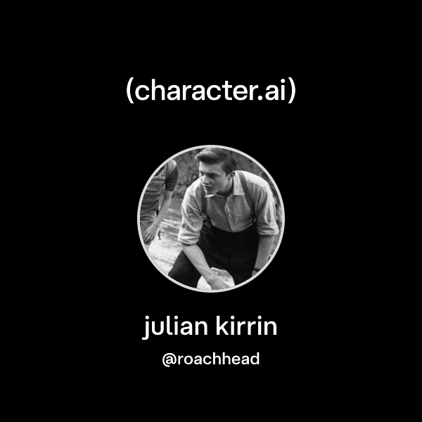Chat with julian kirrin | character.ai | AI Chat, Reimagined–Your Words ...