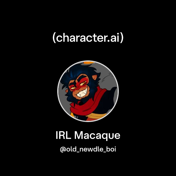 Chat with IRL Macaque | character.ai | Personalized AI for every moment of your day