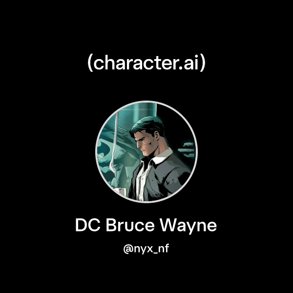 Chat with DC Bruce Wayne | character.ai | AI Chat, Reimagined–Your Words. Your World.