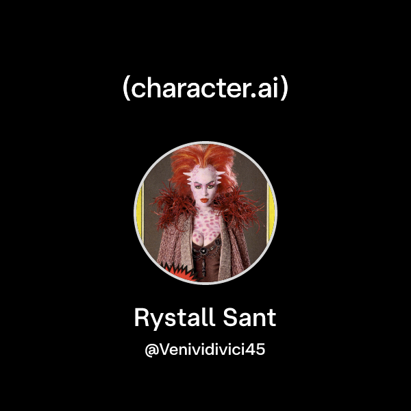 Chat with Rystall Sant | character.ai | AI Chat, Reimagined–Your Words ...