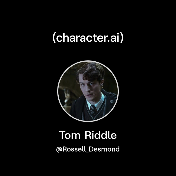 Chat with Tom Riddle | character.ai | AI Chat, Reimagined–Your Words ...