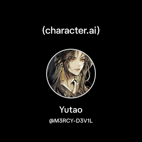 Chat with Yutao | character.ai | AI Chat, Reimagined–Your Words. Your ...