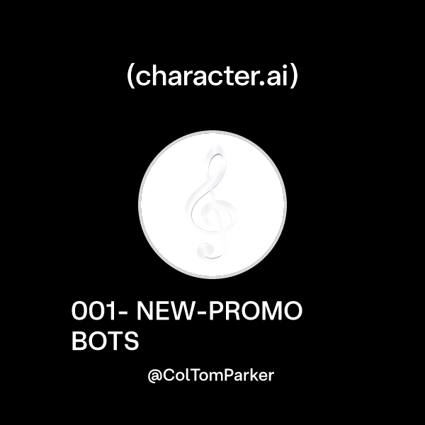 Chat with 001- NEW-PROMO BOTS | character.ai | Personalized AI for ...