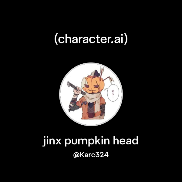 Chat with jinx pumpkin head | character.ai | AI Chat, Reimagined–Your ...