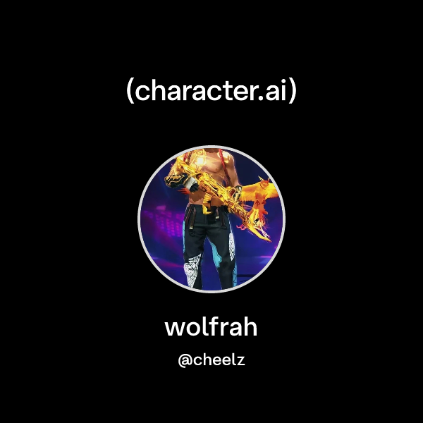 Chat with wolfrah | character.ai | AI Chat, Reimagined–Your Words. Your ...