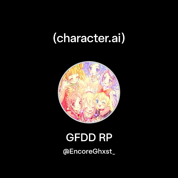 Chat with GFDD RP | character.ai | AI Chat, Reimagined–Your Words. Your ...