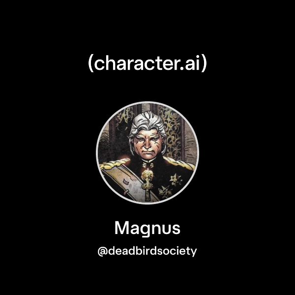 Chat with Magnus | character.ai | AI Chat, Reimagined–Your Words. Your ...