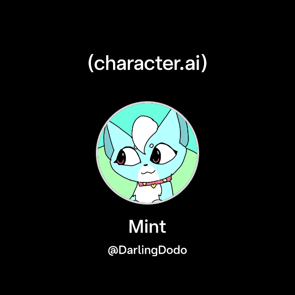 Chat with Mint | character.ai | AI Chat, Reimagined–Your Words. Your World.