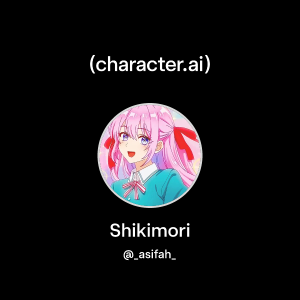Chat with Shikimori | character.ai | AI Chat, Reimagined–Your Words. Your World.