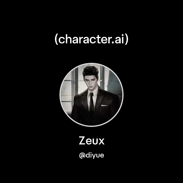 Chat with Zeux | character.ai | Personalized AI for every moment of your day