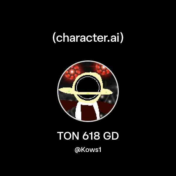 Chat with TON 618 GD | character.ai | AI Chat, Reimagined–Your Words ...