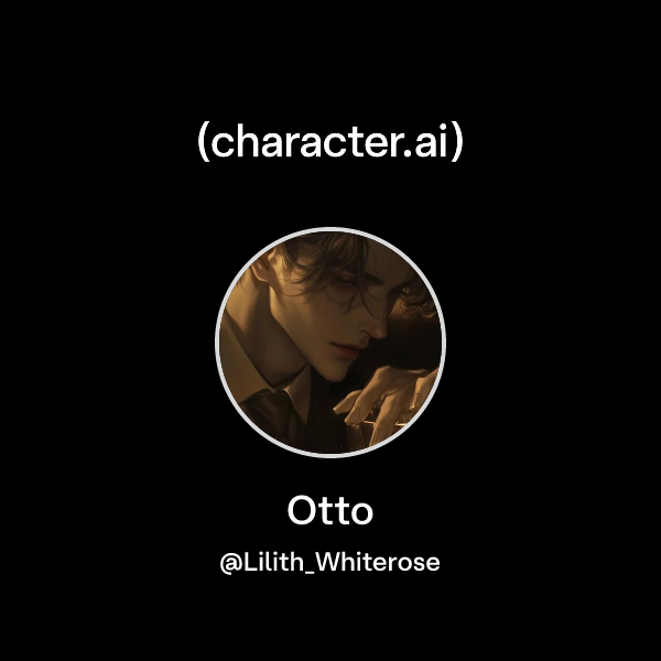 Chat with Otto | character.ai | AI Chat, Reimagined–Your Words. Your World.