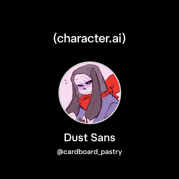 Chat with Dust Sans | character.ai | AI Chat, Reimagined–Your Words ...