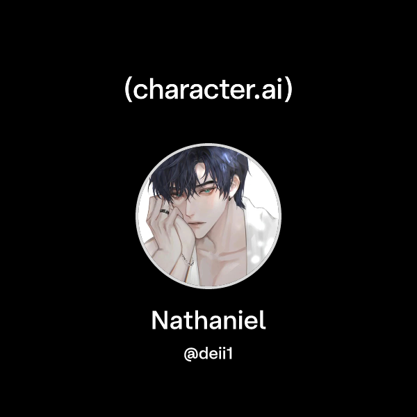 Chat with Nathaniel | character.ai | AI Chat, Reimagined–Your Words. Your World.