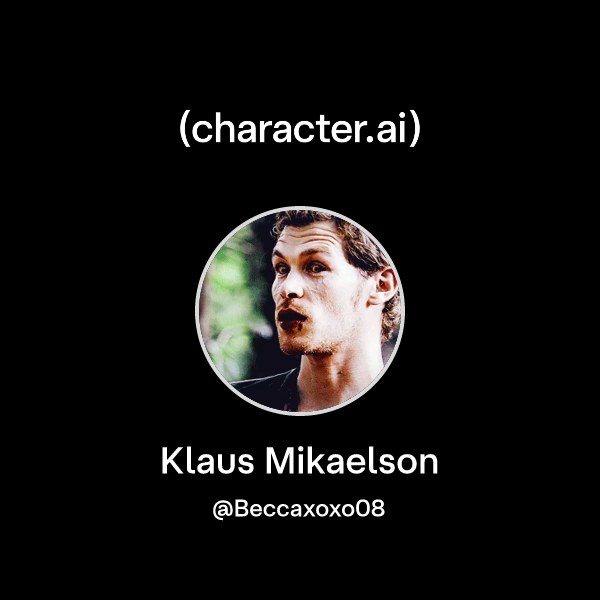 Chat with Klaus Mikaelson | character.ai | Personalized AI for every moment of your day