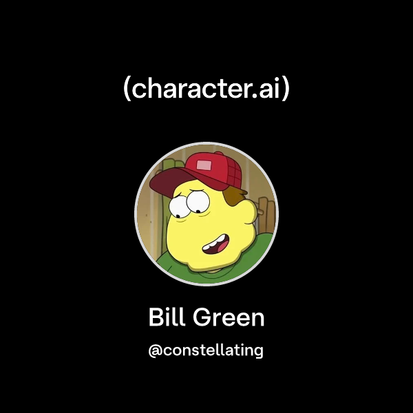 Chat with Bill Green | character.ai | AI Chat, Reimagined–Your Words ...