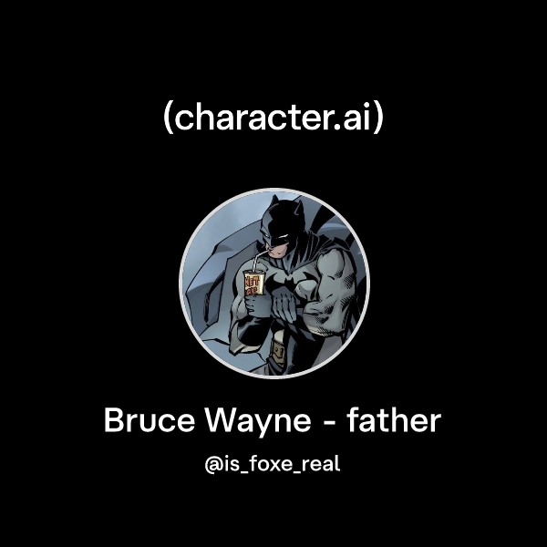 Chat with Bruce Wayne - father | character.ai | AI Chat, Reimagined ...