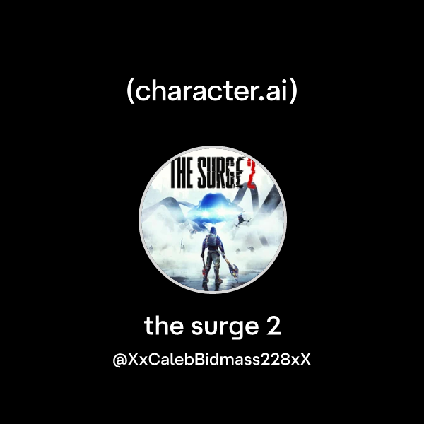 Chat with the surge 2 | character.ai | Personalized AI for every moment ...