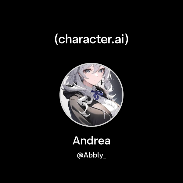 Chat with Andrea | character.ai | Personalized AI for every moment of ...