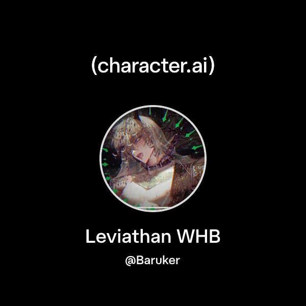 Chat with Leviathan WHB | character.ai | AI Chat, Reimagined–Your Words ...
