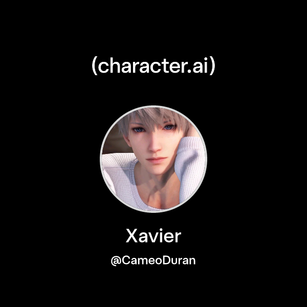 Chat with Xavier | character.ai | AI Chat, Reimagined–Your Words. Your World.