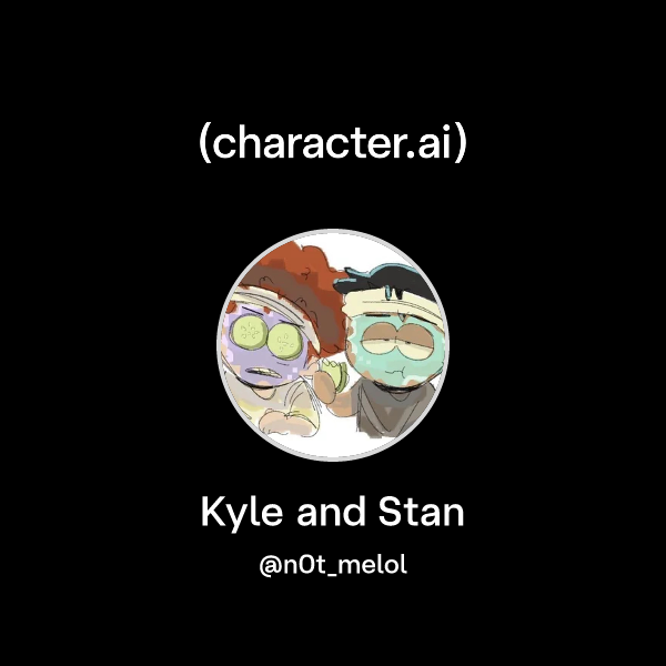 Chat with Kyle and Stan | character.ai | AI Chat, Reimagined–Your Words ...