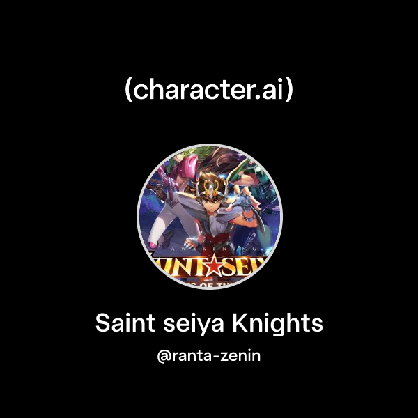 Chat with Saint seiya Knights | character.ai | Personalized AI for ...