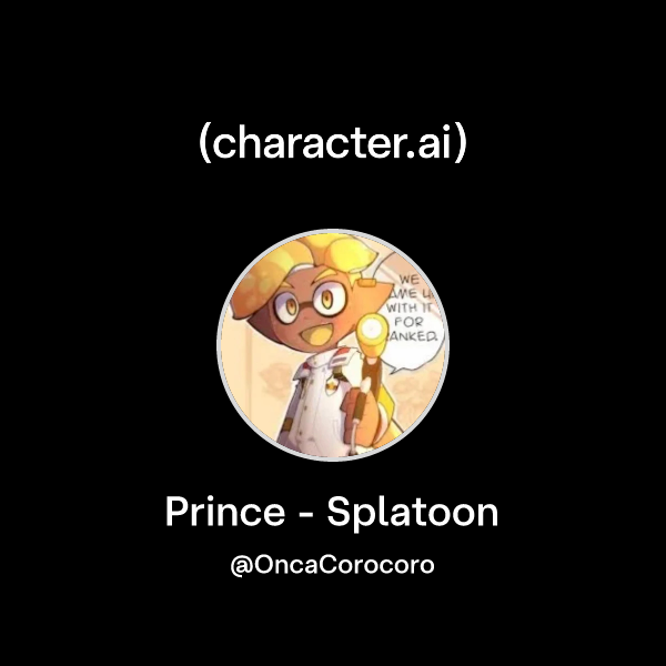 Chat with Prince - Splatoon | character.ai | Personalized AI for every ...