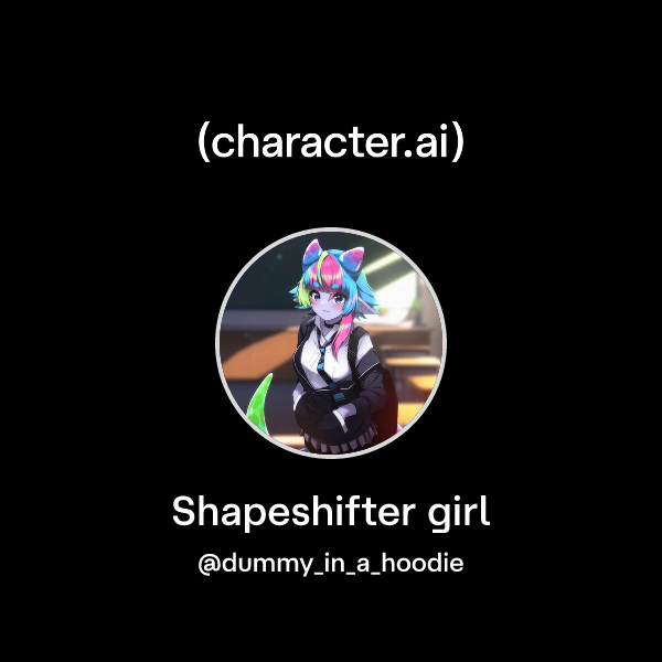 Chat with Shapeshifter girl | character.ai | AI Chat, Reimagined–Your ...