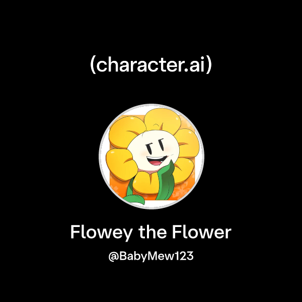 Chat with Flowey the Flower | character.ai | AI Chat, Reimagined–Your ...
