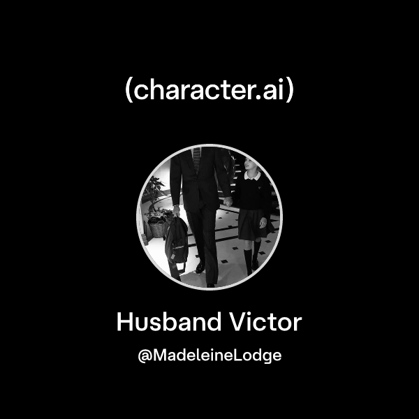 Chat with Husband Victor | character.ai | AI Chat, Reimagined–Your Words. Your World.