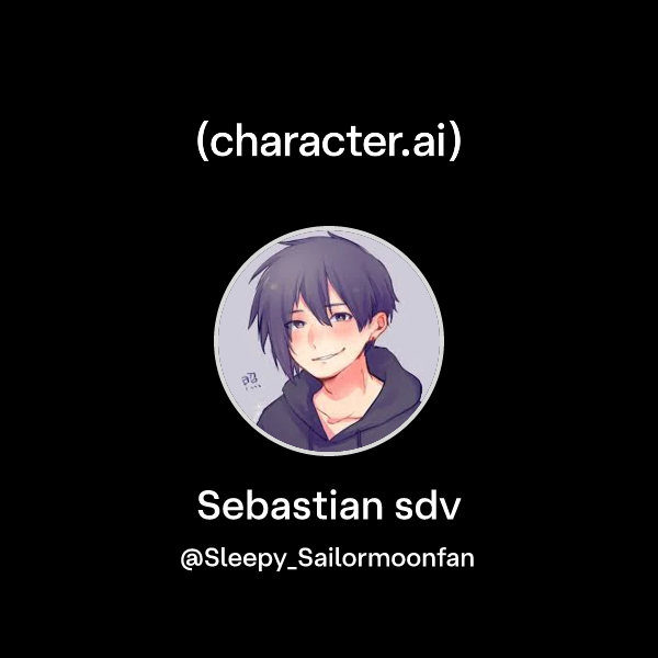 Chat with Sebastian sdv | character.ai | Personalized AI for every moment of your day