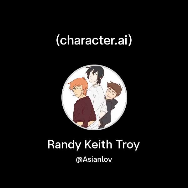 Chat with Randy Keith Troy | character.ai | AI Chat, Reimagined–Your Words. Your World.